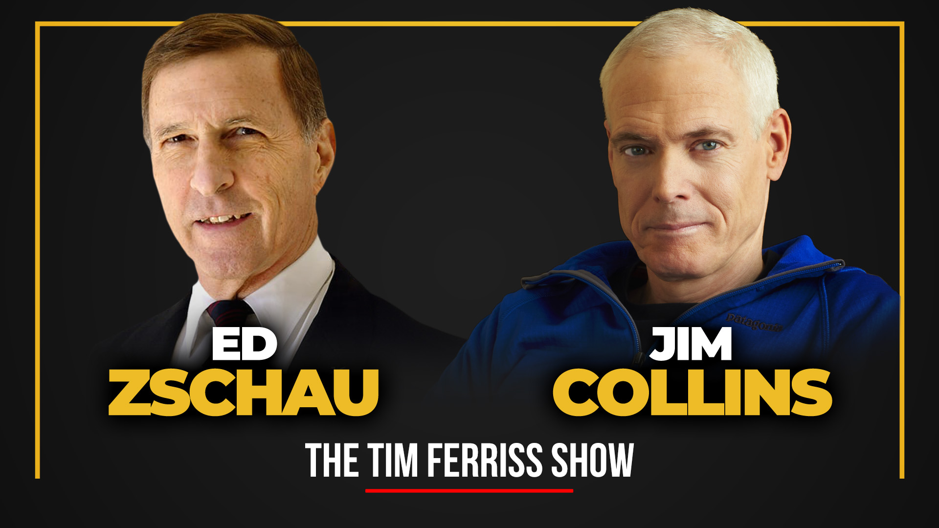 Jim Collins and Ed Zschau (#741) - The Blog of Author Tim Ferriss